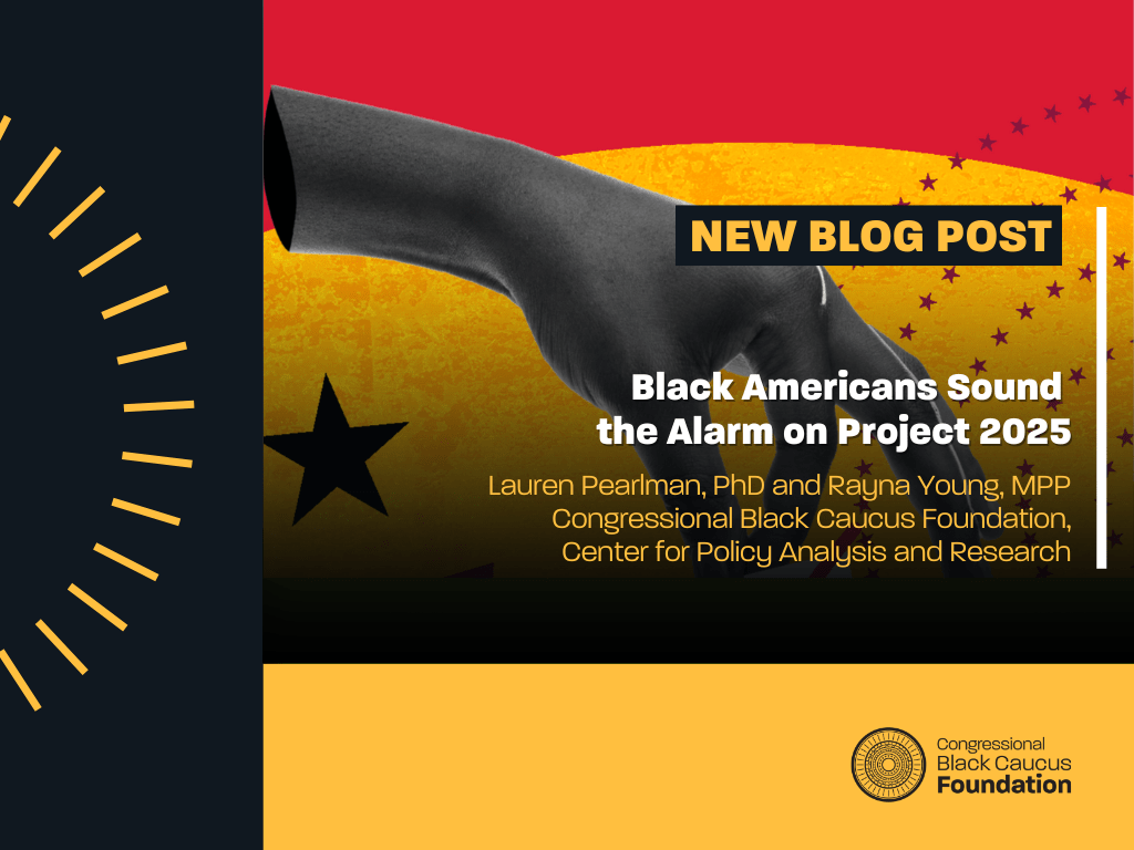 Black Americans Sound the Alarm on Project 2025 » Congressional Black ...